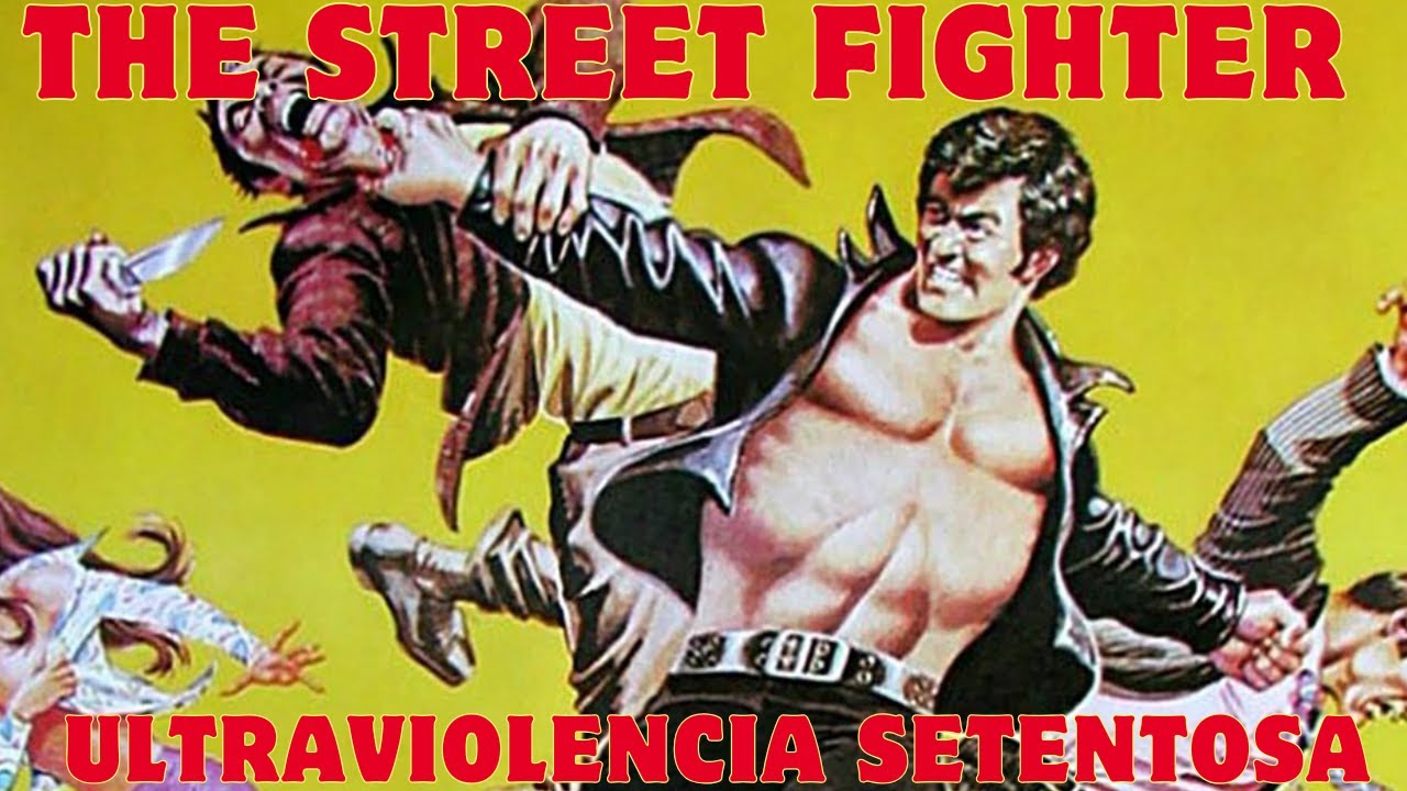 THE STREET FIGHTER DE SONNY CHIBA ES PURO CINE - YouTube