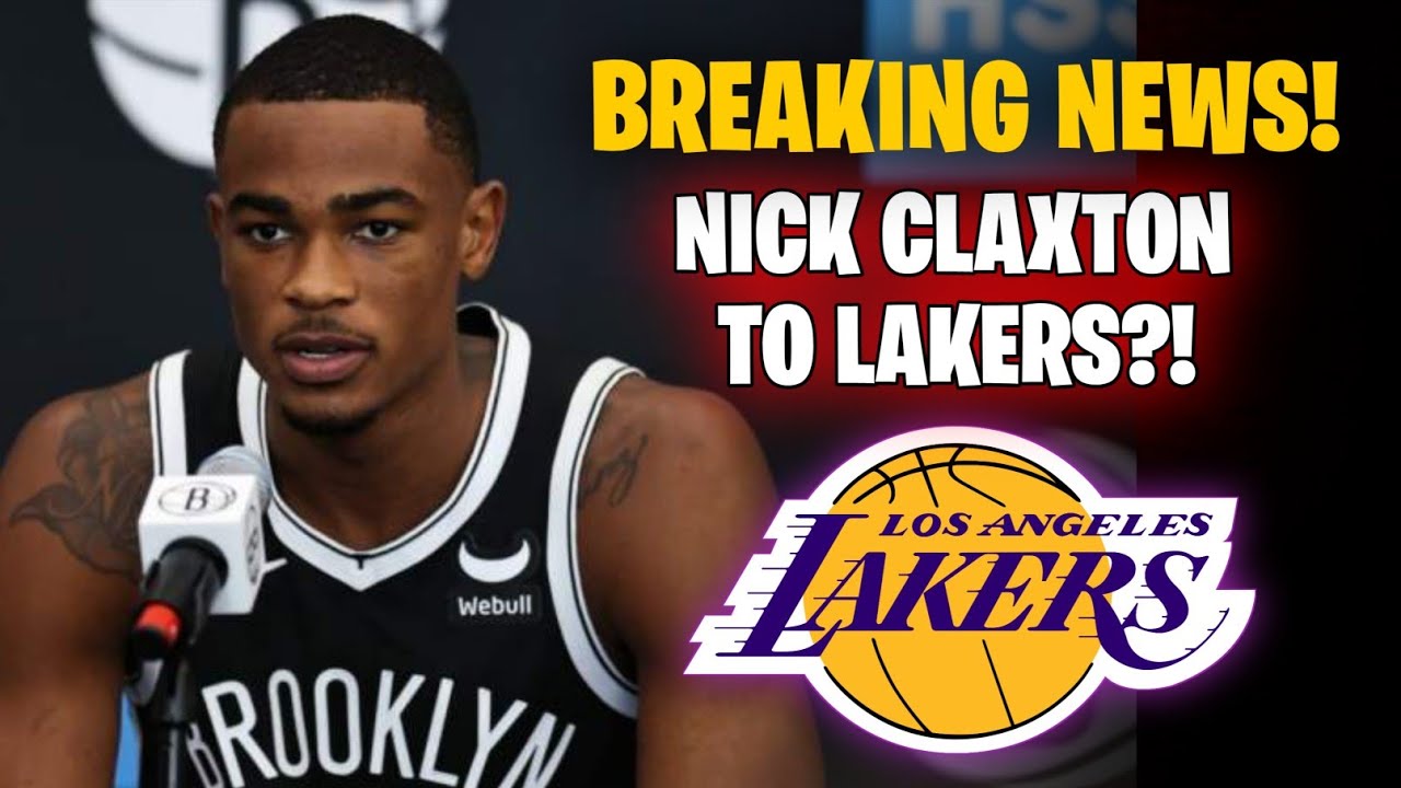 🚨LAKERS’ SHOCKING TRADE TARGETS REVEALED | NICK CLAXTON & NAW ON THE ...