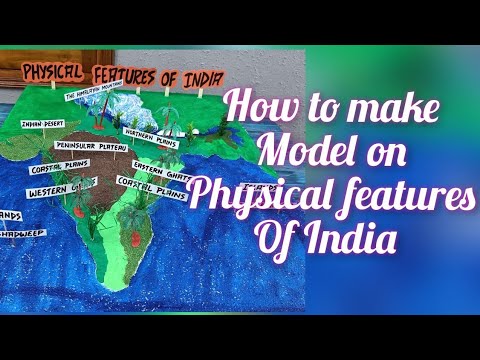 How to make a Model of Physical features of India for school exhibition ...