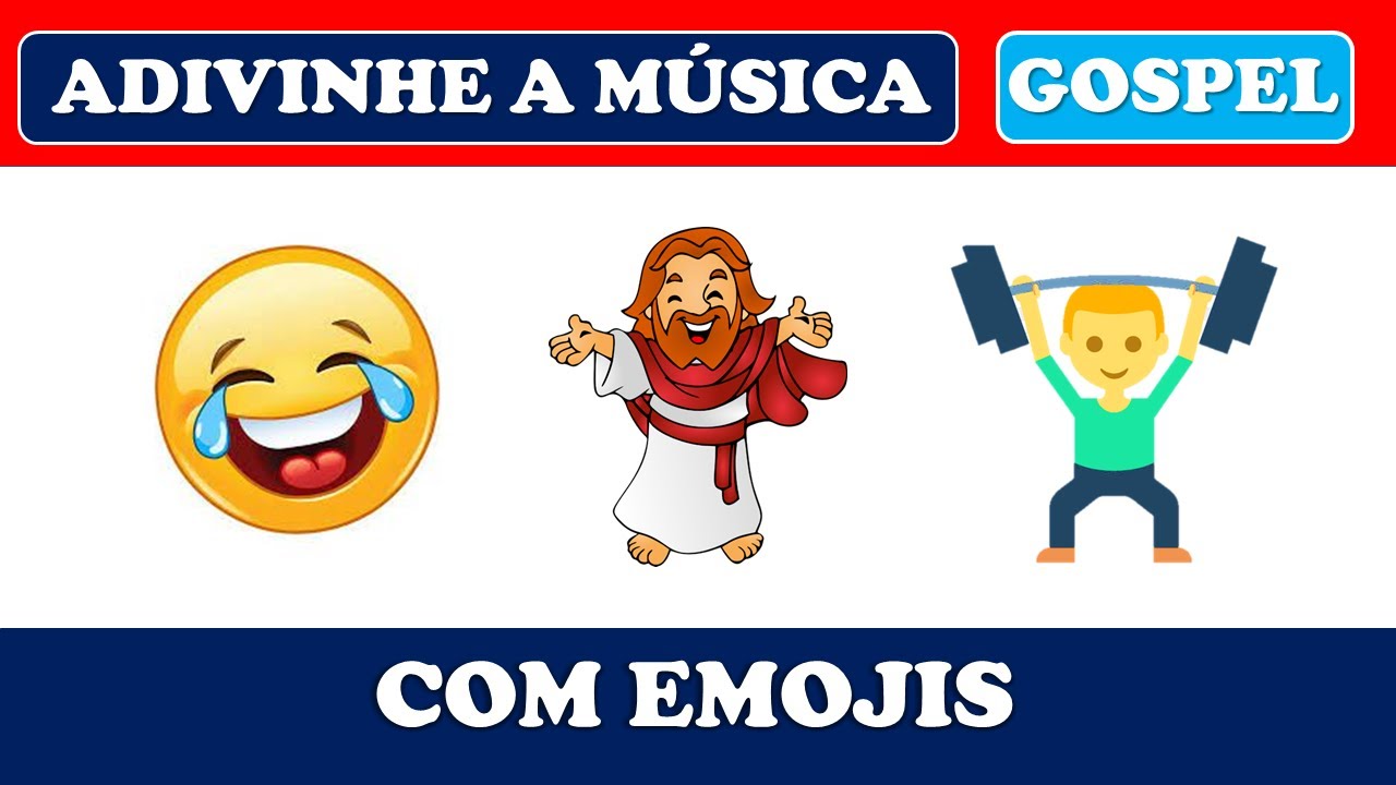 Qual é O Louvor Com Emojis - BRAINCP