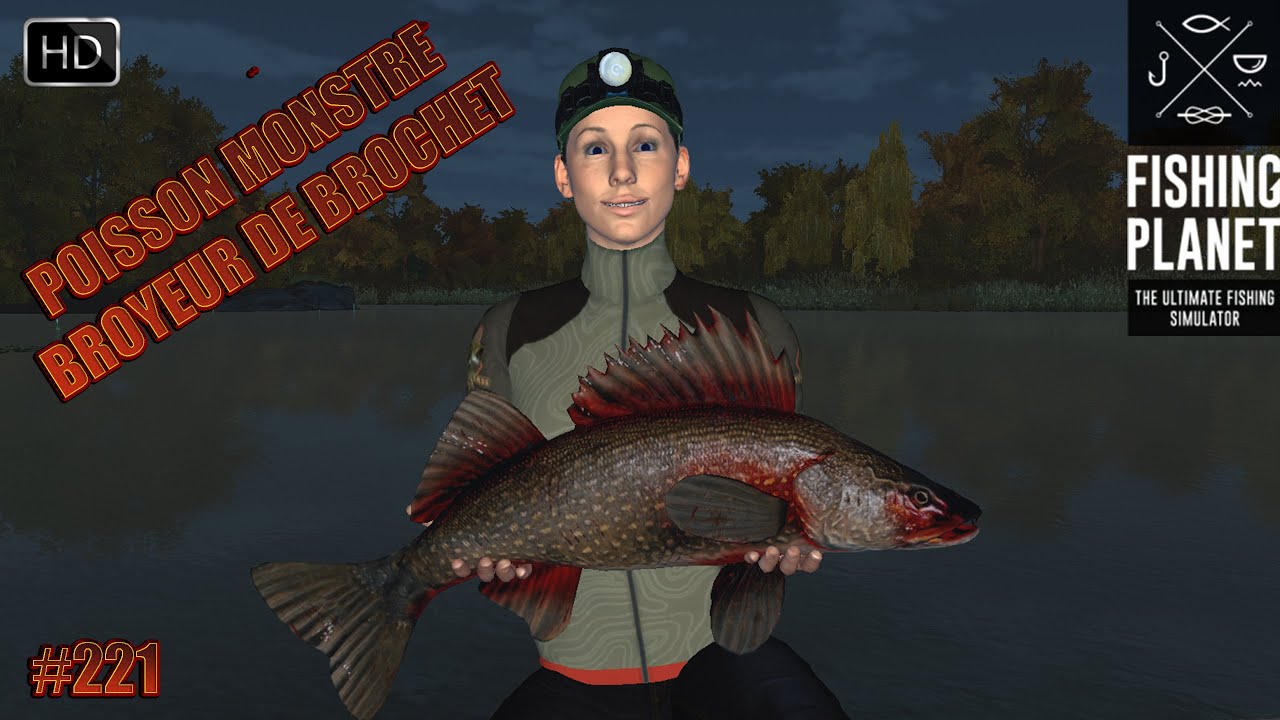 FISHING PLANET #221 POISSON MONSTRE - BROYEUR DE BROCHET | JEU DE PECHE ...