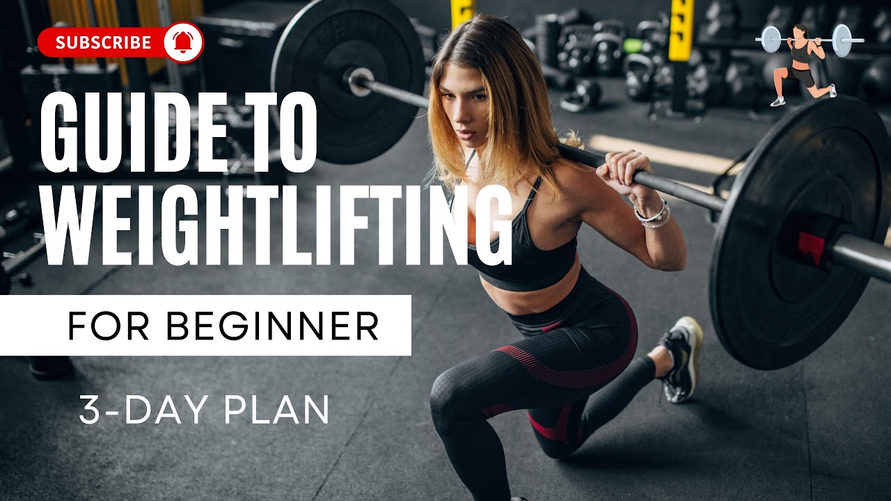 Beginner’s Guide to Weightlifting: 3-Day Plan | Fit Nation Hub - YouTube