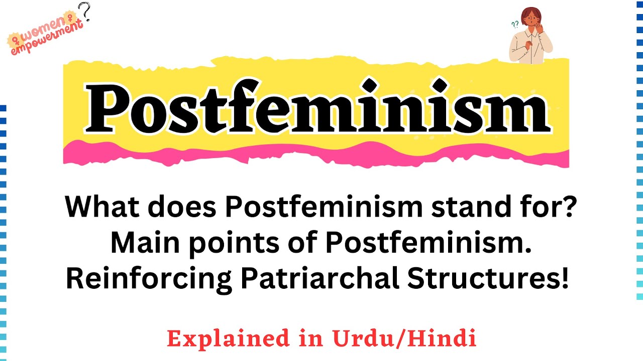 Postfeminism-What is Postfeminism?|Characteristics of Postfeminism ...