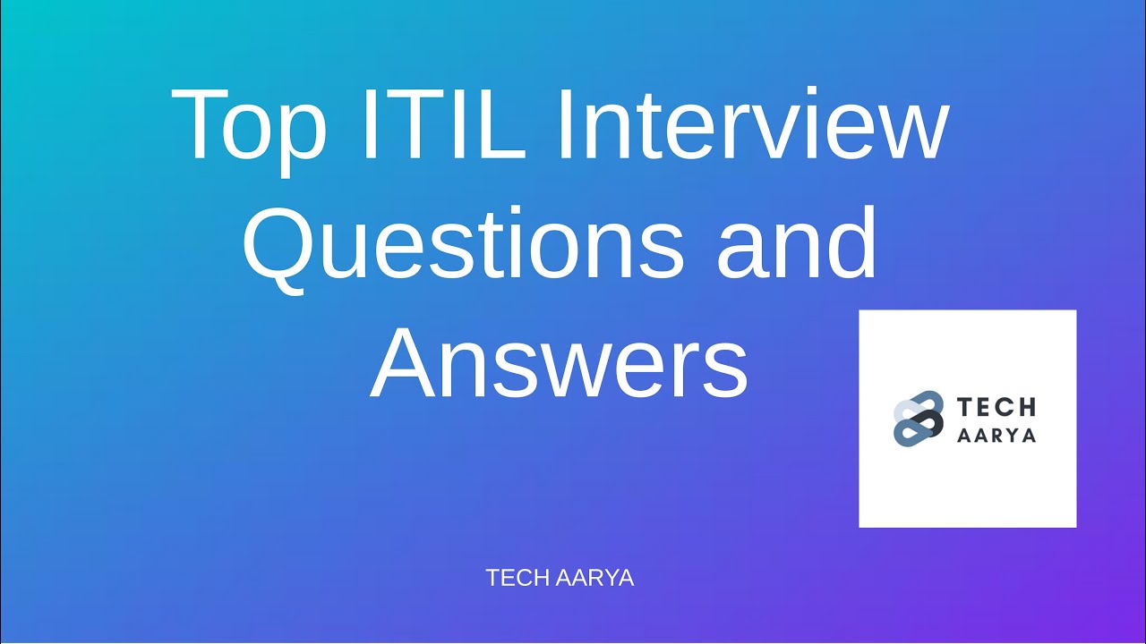 Top ITIL Interview Questions & Answers | ITIL Questions & Answers with ...