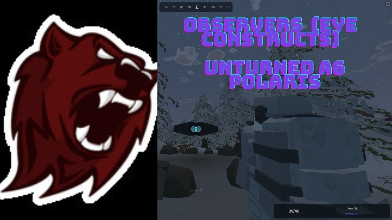 Unturned A6 Polaris - Observers (Eye Constructs) - YouTube