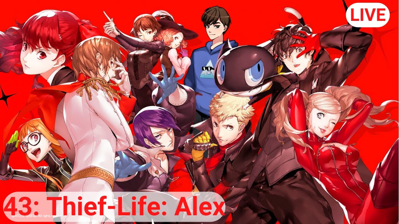 Persona 5 Royal: Stream 43 - "Thief-Life: Alex" - 24.09.2022 (TWITCH ...