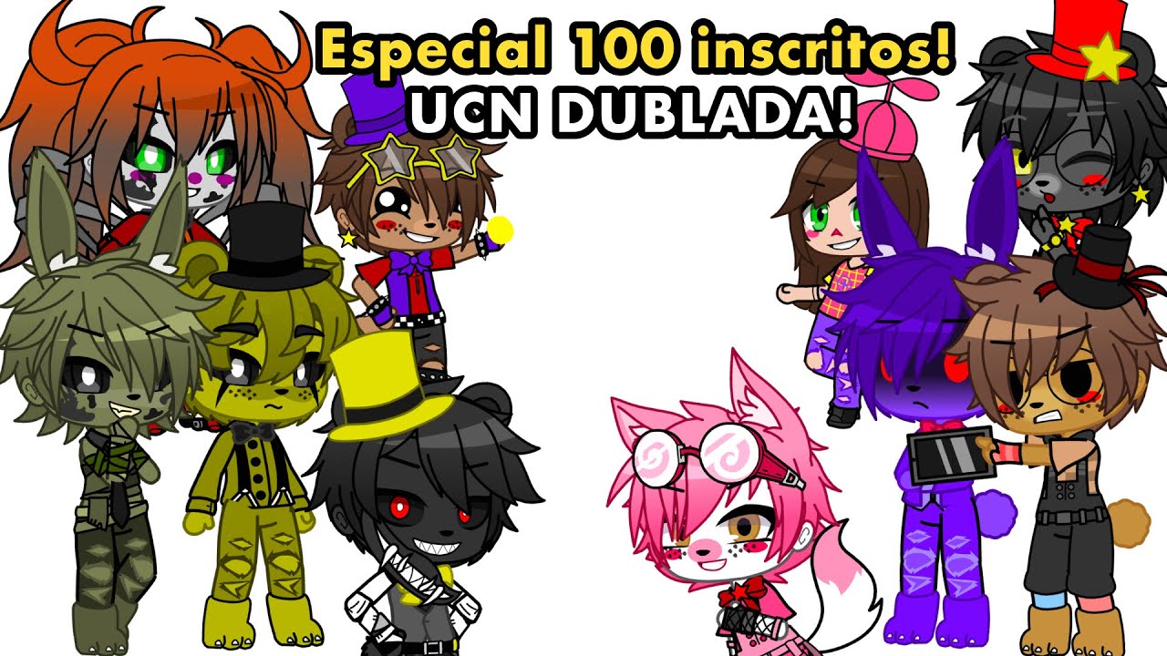 UCN DUBLADA GACHA CLUB (especial 100 inscritos ) - YouTube