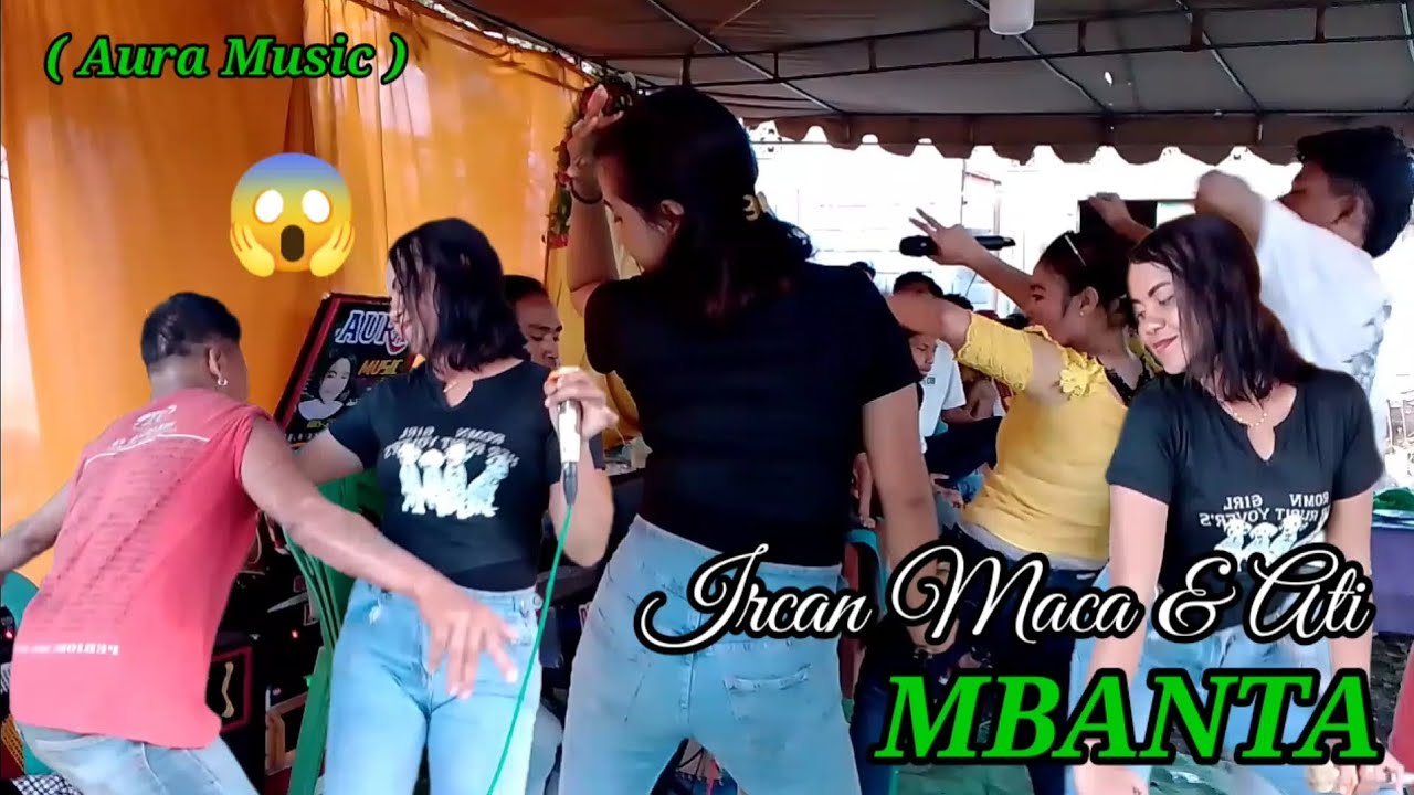 Lagu Bima MBANTA _ Cover. Ircan Maca & Ati ( Aura Music ) - YouTube