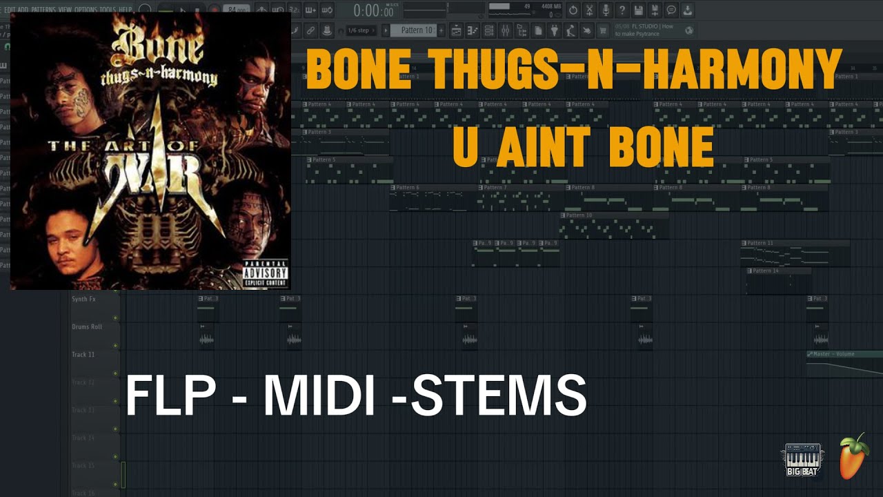 Bone Thugs n Harmony - U Ain't Bone (FL Studio Remake) FLP + STEMS ...