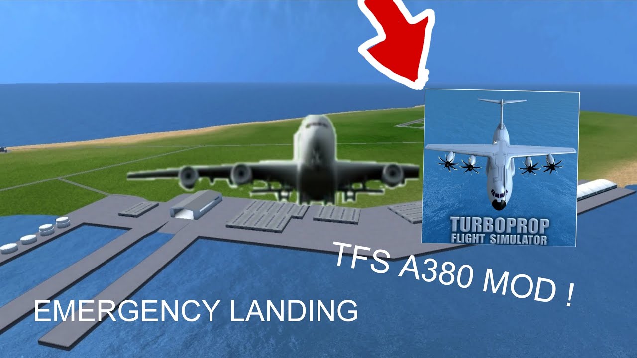 Turboprop Flight Simulator [TFS JET MOD] A380 EMERGENCY LANDING - YouTube