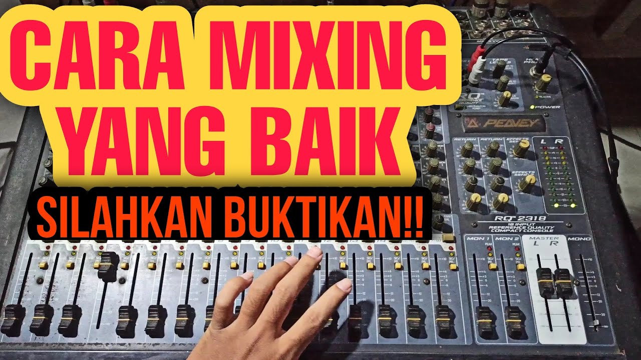 Tutorial Mixing Yang Baik Sesuai porsinya - YouTube