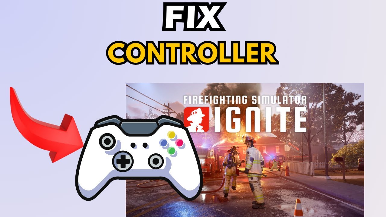How to Fix Controller/Gamepad not working in Firefighting Simulator ...