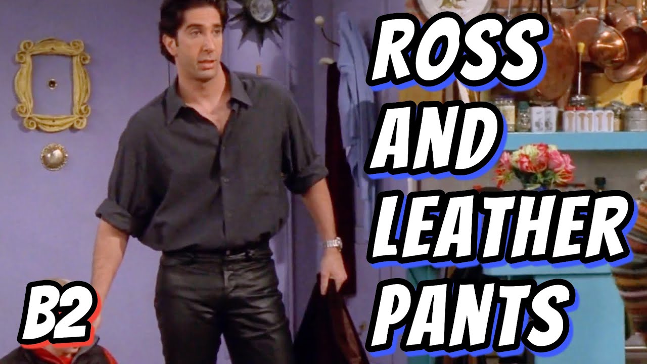 Have a good time learning English with Friends - Ross and his Leather ...