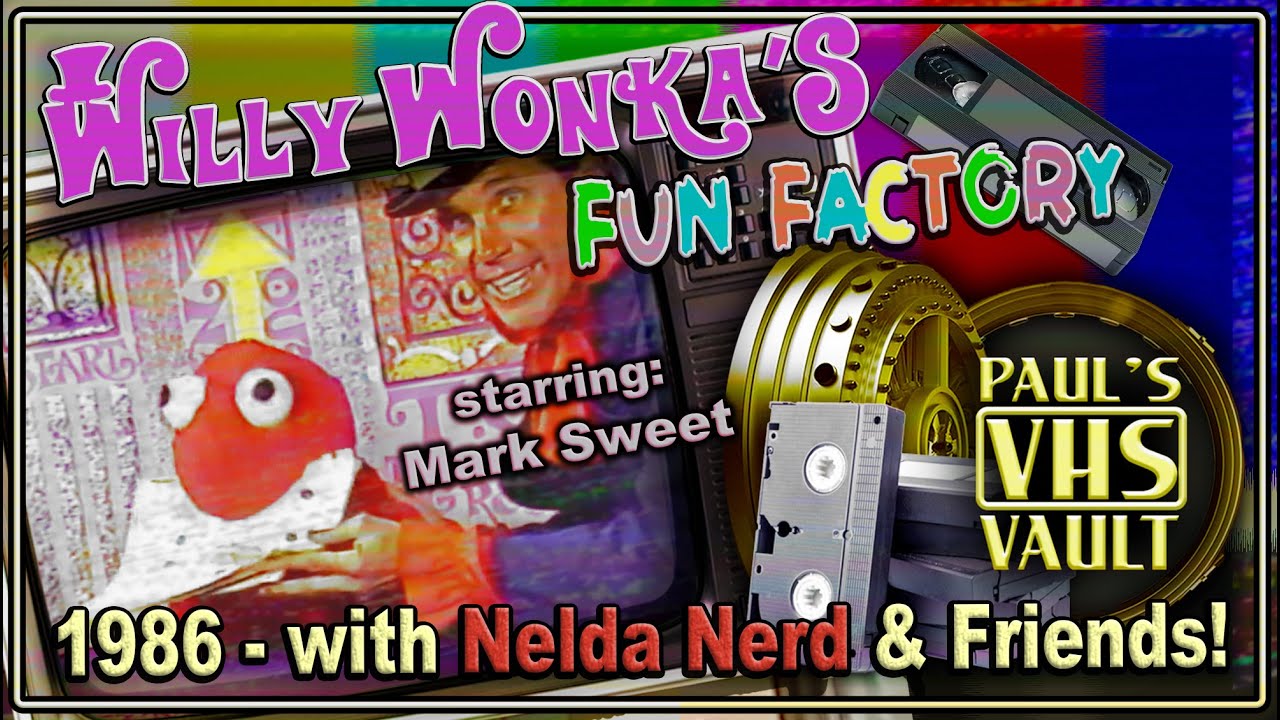 (Rare) Willy Wonka's Fun Factory - 1986 - with Mark Sweet - YouTube