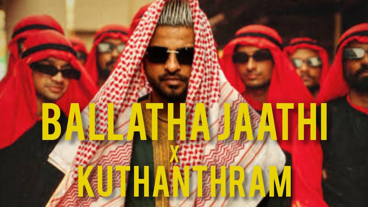 Ballatha Jaathi X Kuthanthram Song Mashup - YouTube