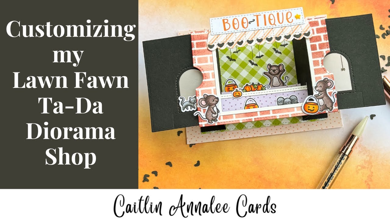 Customizing my Lawn Fawn Ta-Da Diorama Shop | Halloween Card | Copic ...