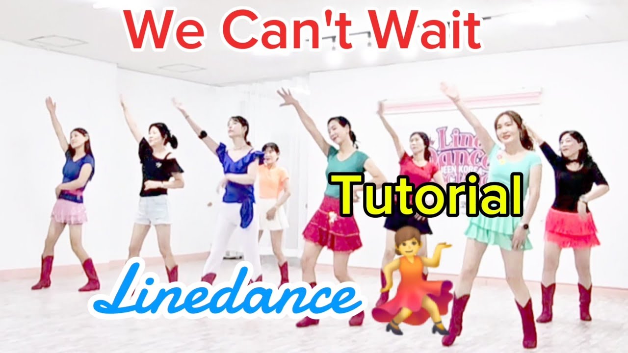 🌹We Can't Wait Linedance(Absolute Beginner) - Tutorial 🌺 위 캔트 웨잇 라인댄스 투토리얼💃 - YouTube