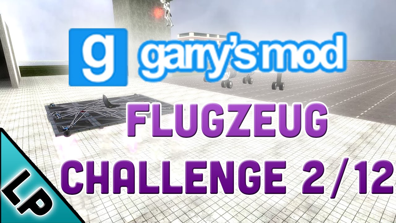 GARRY'S MOD BUILD #007 - Flugzeug Challange | GMOD [GERMAN HD] - YouTube