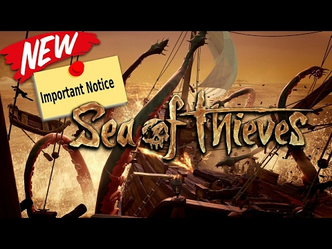 SEA OF THIEVES - IMPORTANT NOTICE - YouTube