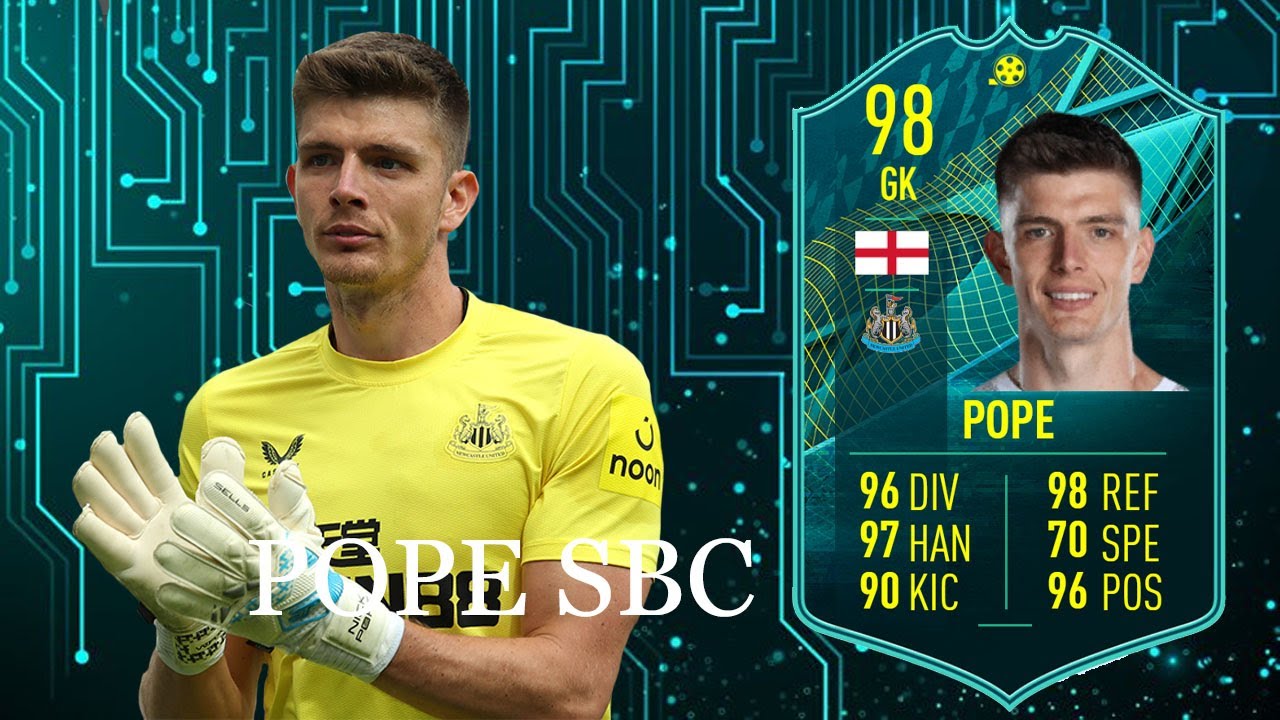 NICK POPE 98 PLAYER MOMENTS SBC : FIFA 22 - YouTube