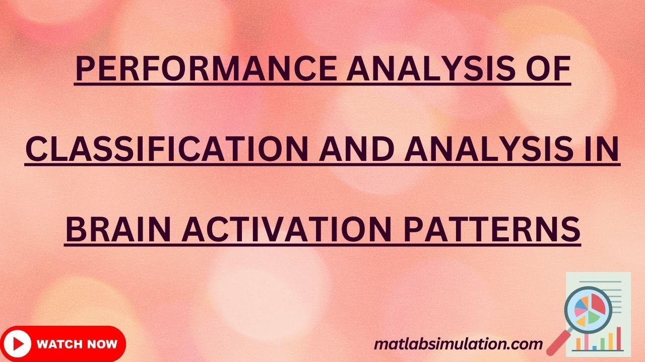 Performance analysis of Classification and Analysis in Brain Activation ...