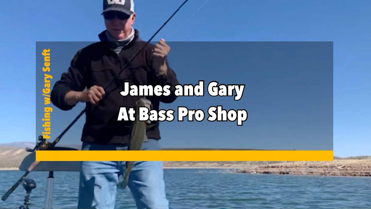 James an Gary at Bass Pro Shop - YouTube