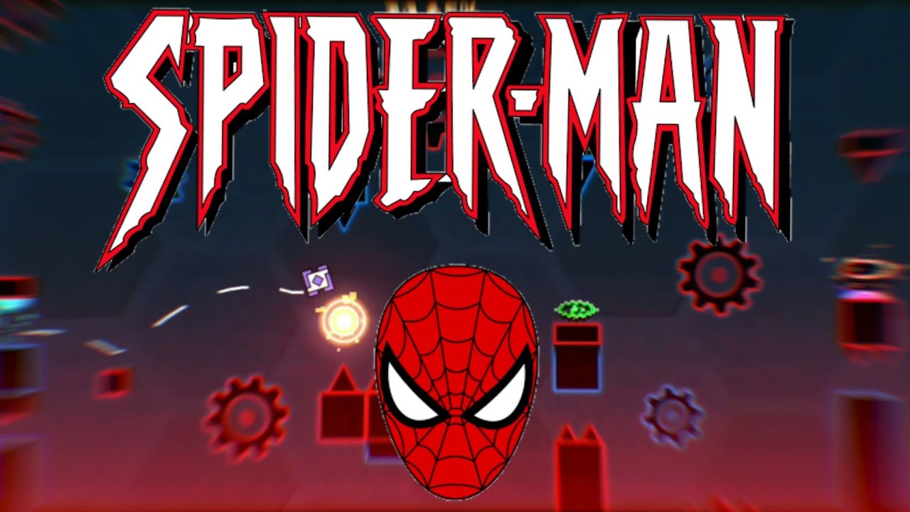 Spider-Man [Layout] By KrazyGFX |Geometry Dash 2.11 - YouTube
