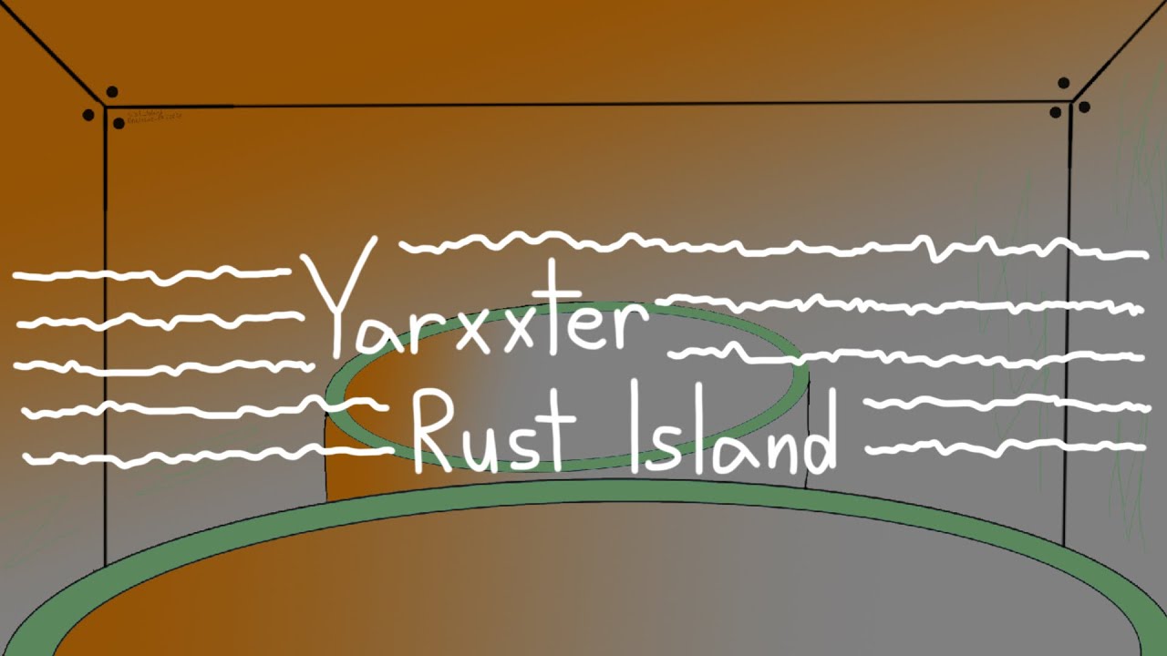 Rust Island - YouTube