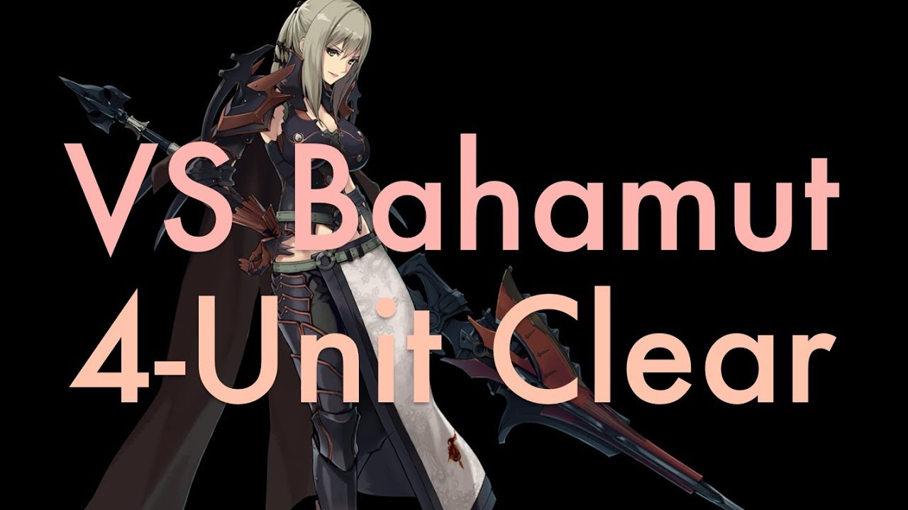 Final Fantasy Brave Exvius (FFBE) - VS Bahamut 4-Unit Clear - YouTube