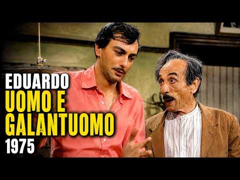 Eduardo De Filippo – Uomo e galantuomo (1975) | Commedia completa