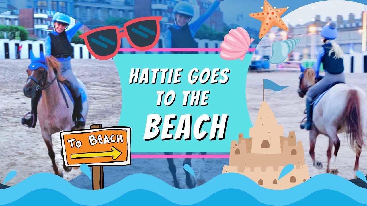 PHOEBE AND HATTIE GO TO THE BEACH! WILL ANYONE FALL OFF? PONY BEACH FUN ...