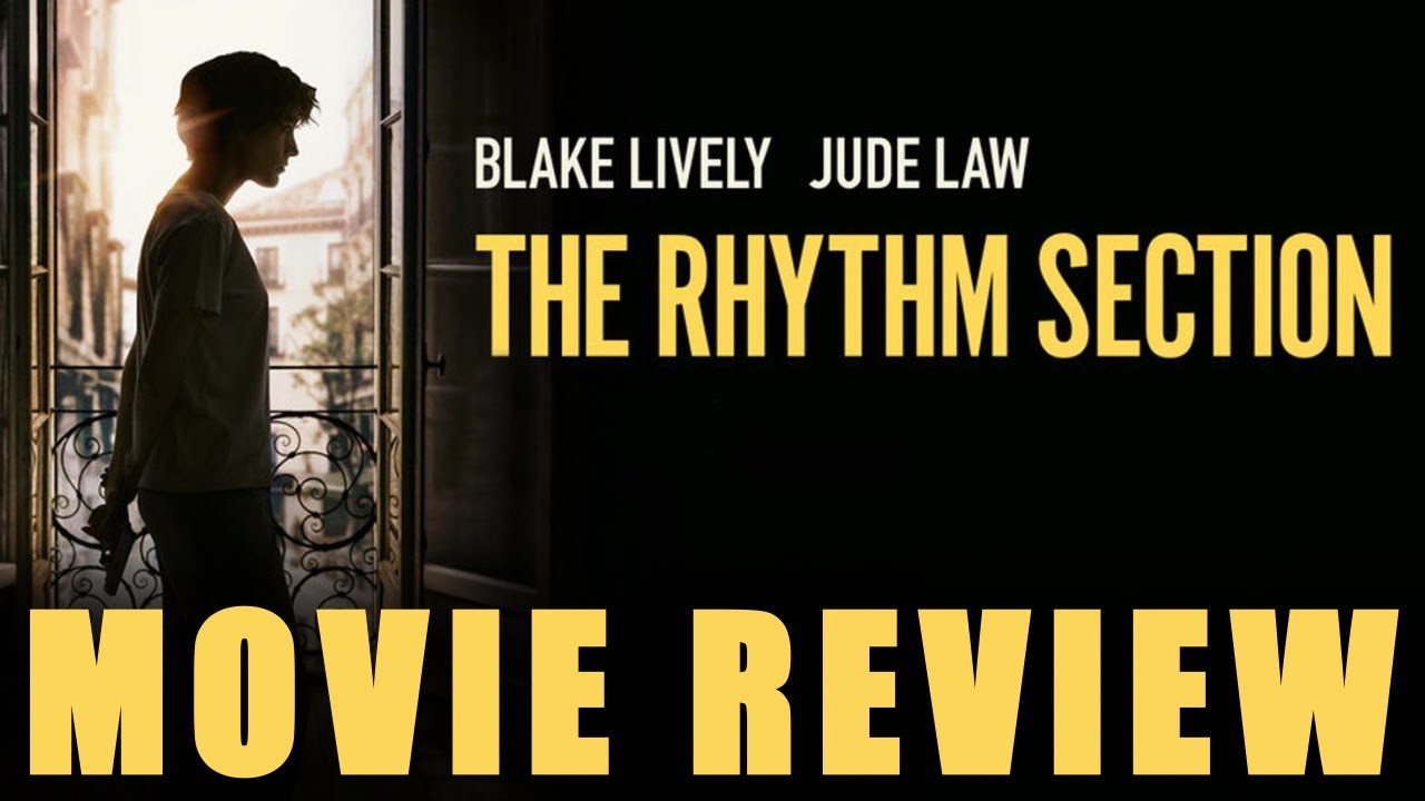Rhythm Section MOVIE REVIEW - YouTube