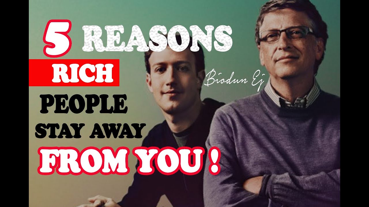 5 Reasons Rich People Stay Away From You - Tips to Stay Friends and ...