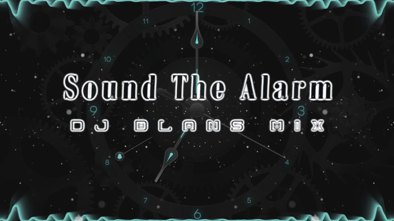 DJBM (DJ Blans Mix) - Sound The Alarm (DJBM Edit) - YouTube