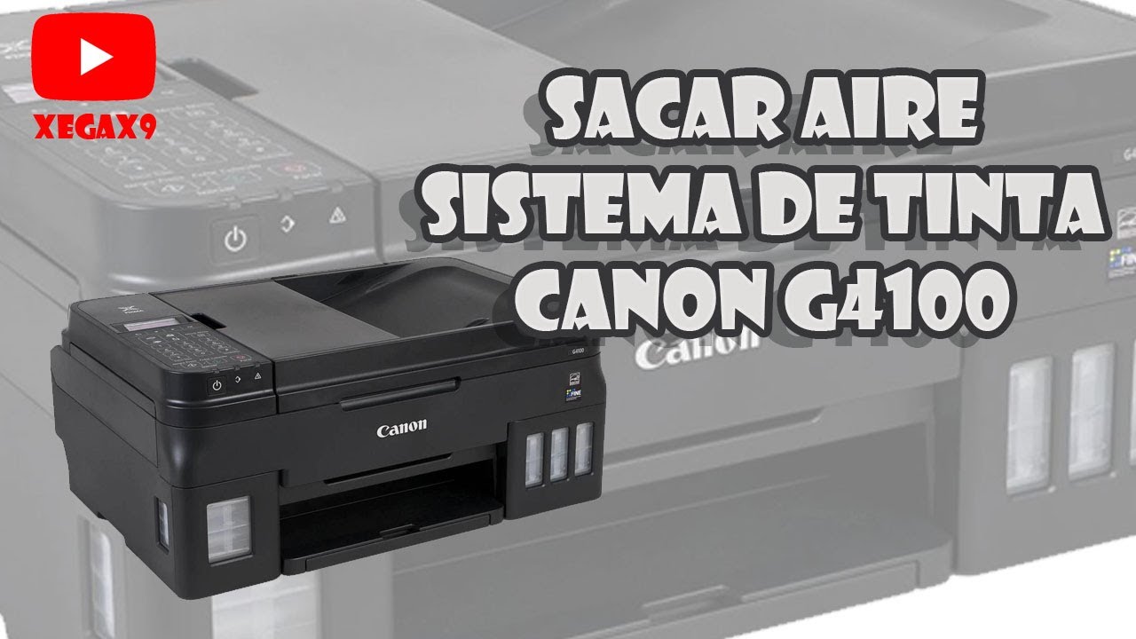 Sacar Aire del Sistema De Tinta Canon G4100 - YouTube