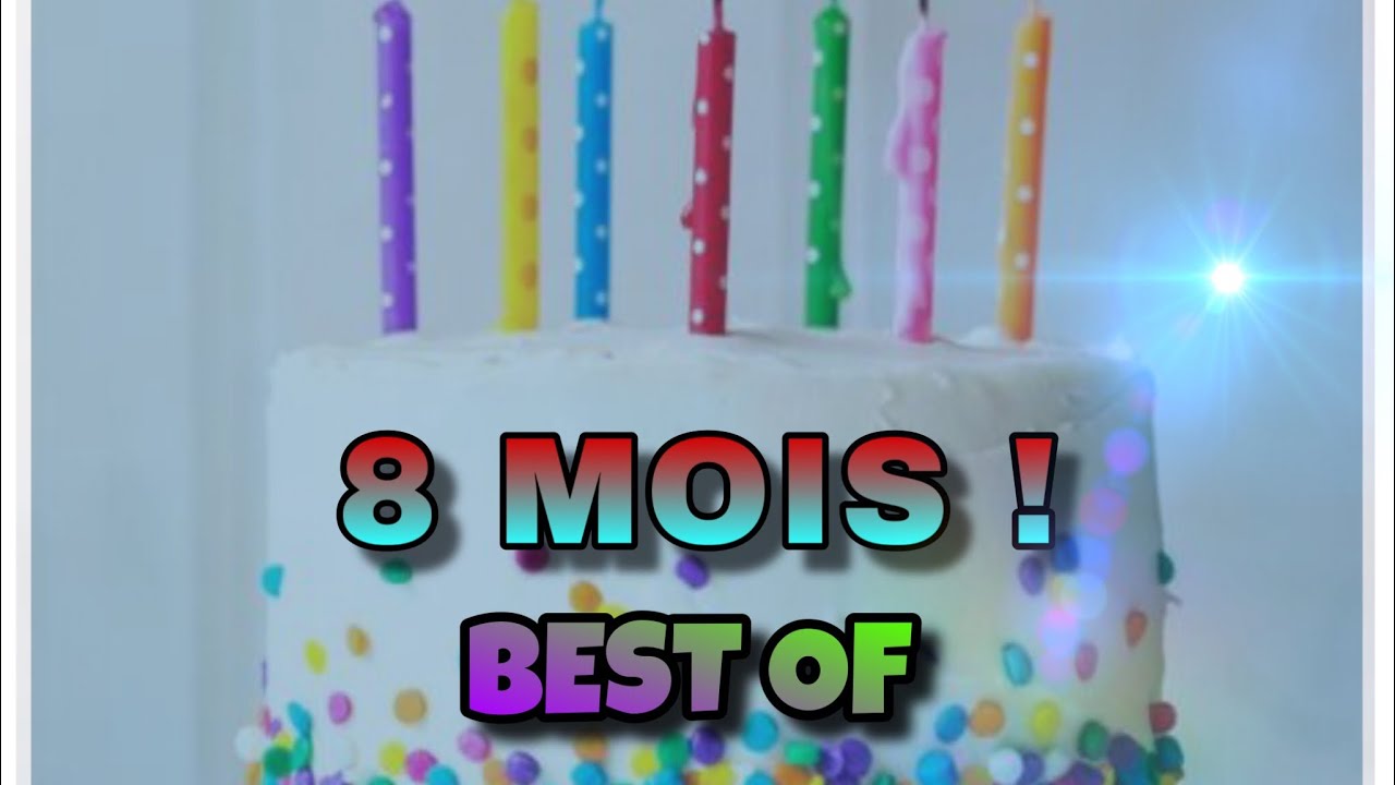 8 Mois De YouTube ... (Best-of) - YouTube