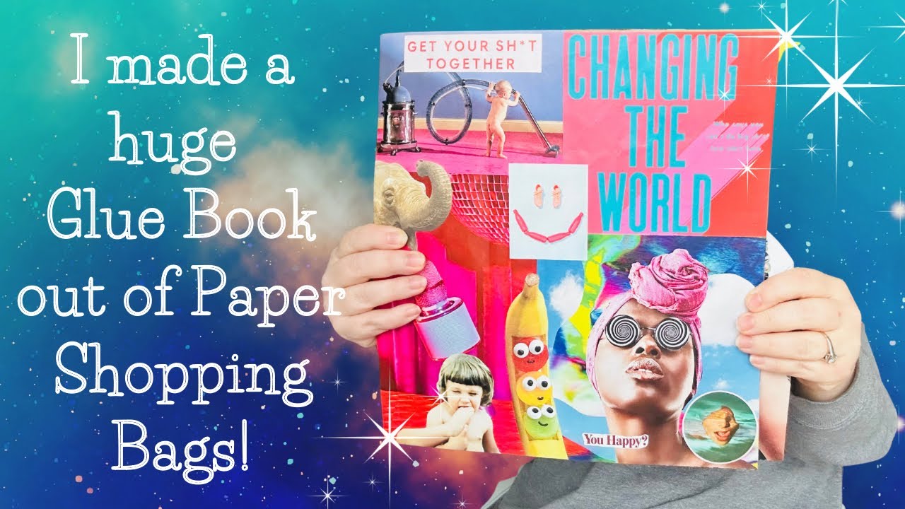 I made a Big 12x12 Glue Book out of Recycled Paper Bags!! IT’S AWESOME ...