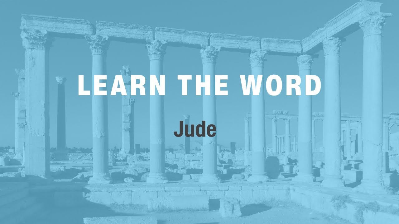 Learn the Word | Jude - YouTube