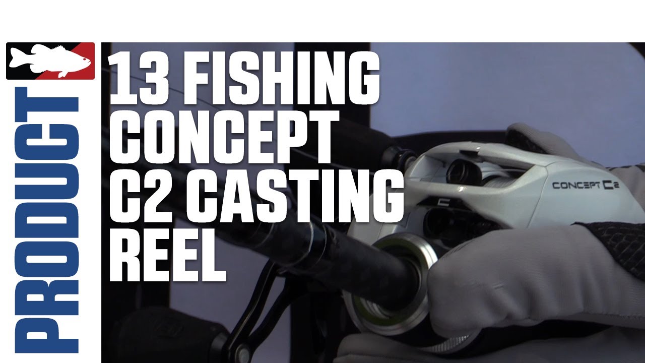 13 Fishing Concept C2 Casting Reels with Dave Lefebre | ICAST 2020 - YouTube