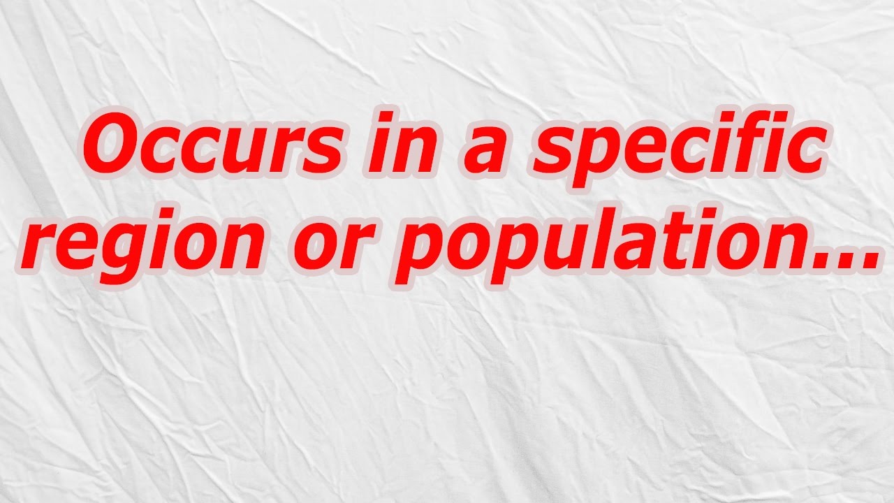 Occurs In A Specific Region Or Population CodyCross Crossword Answer occurs-in-a-specific-region-or-population-codycross-crossword-answer