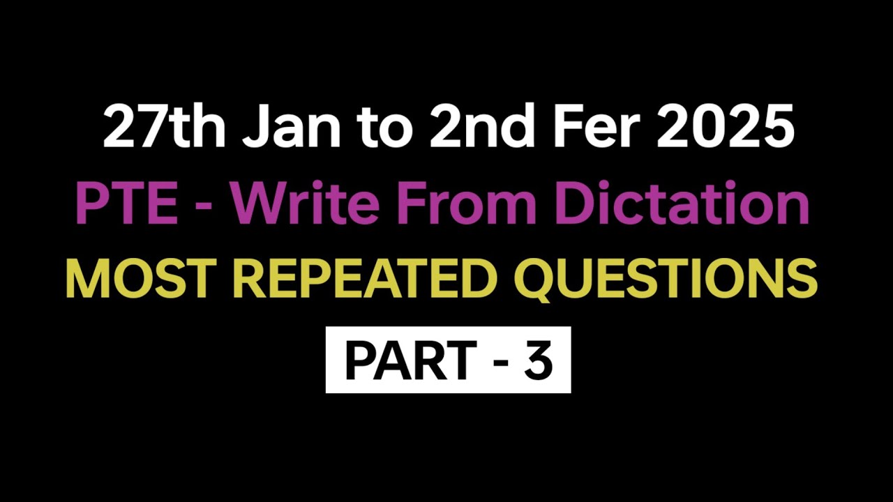 PTE Write from Dictation (Part-3) Jan 2024 Exam Predictions | Dictation ...