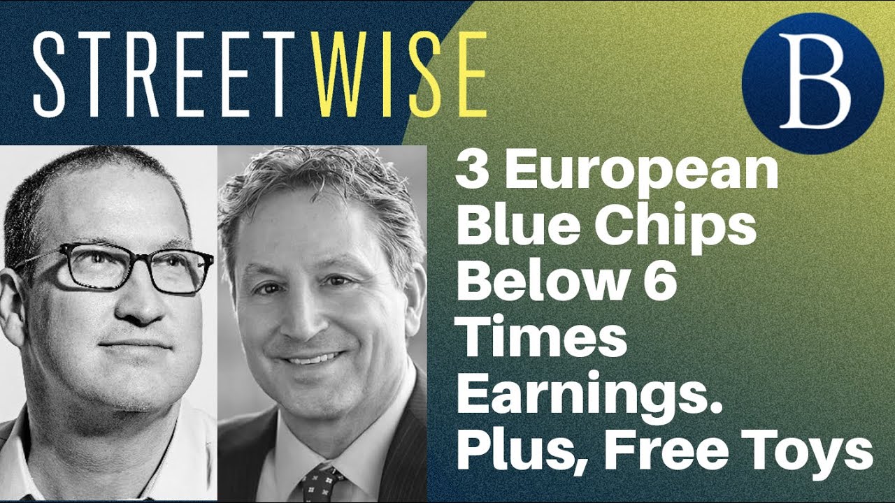 3 European Blue Chips Below 6 Times Earnings. Plus, Free Toys | Barron ...