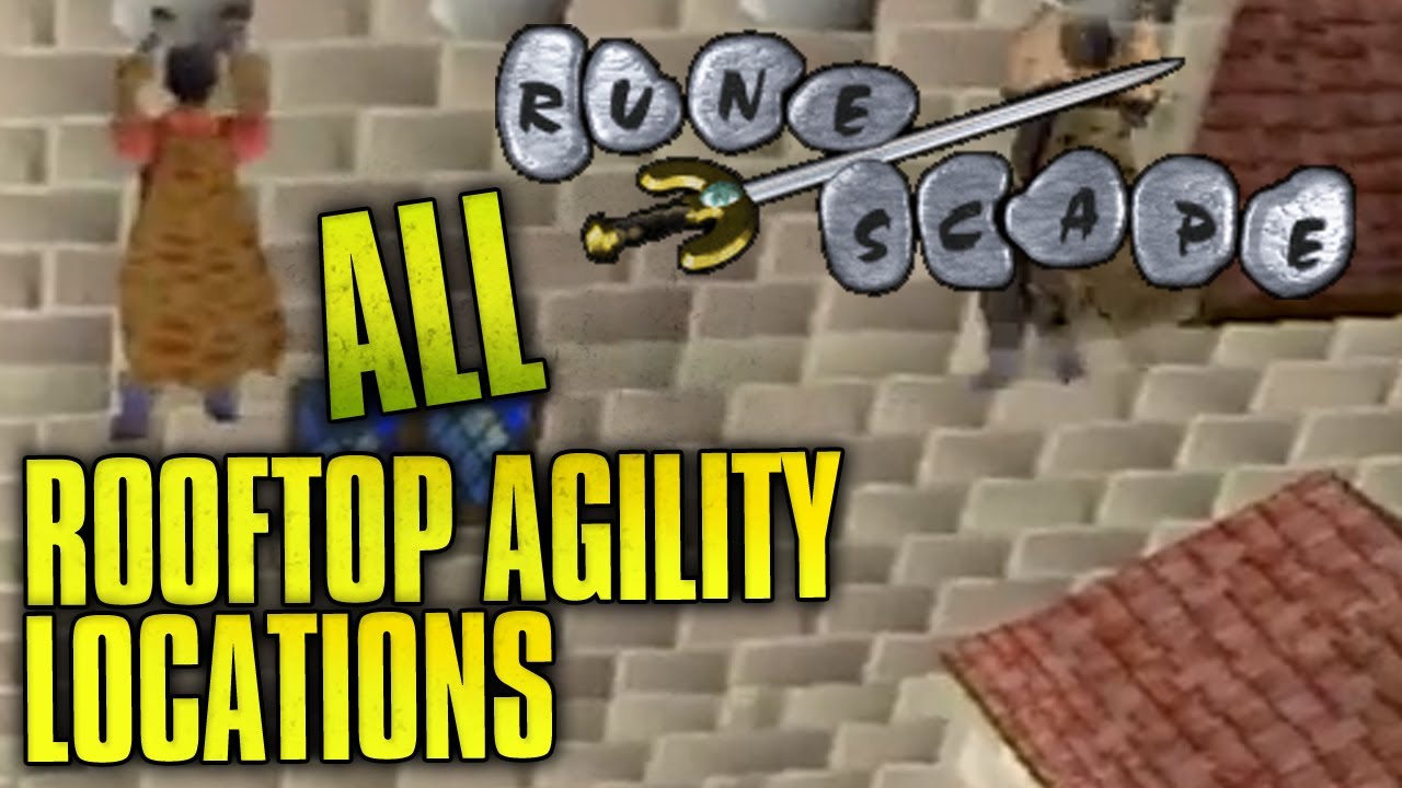 Old School RuneScape: All Rooftop Agility Locations! (RuneScape 2007 ...