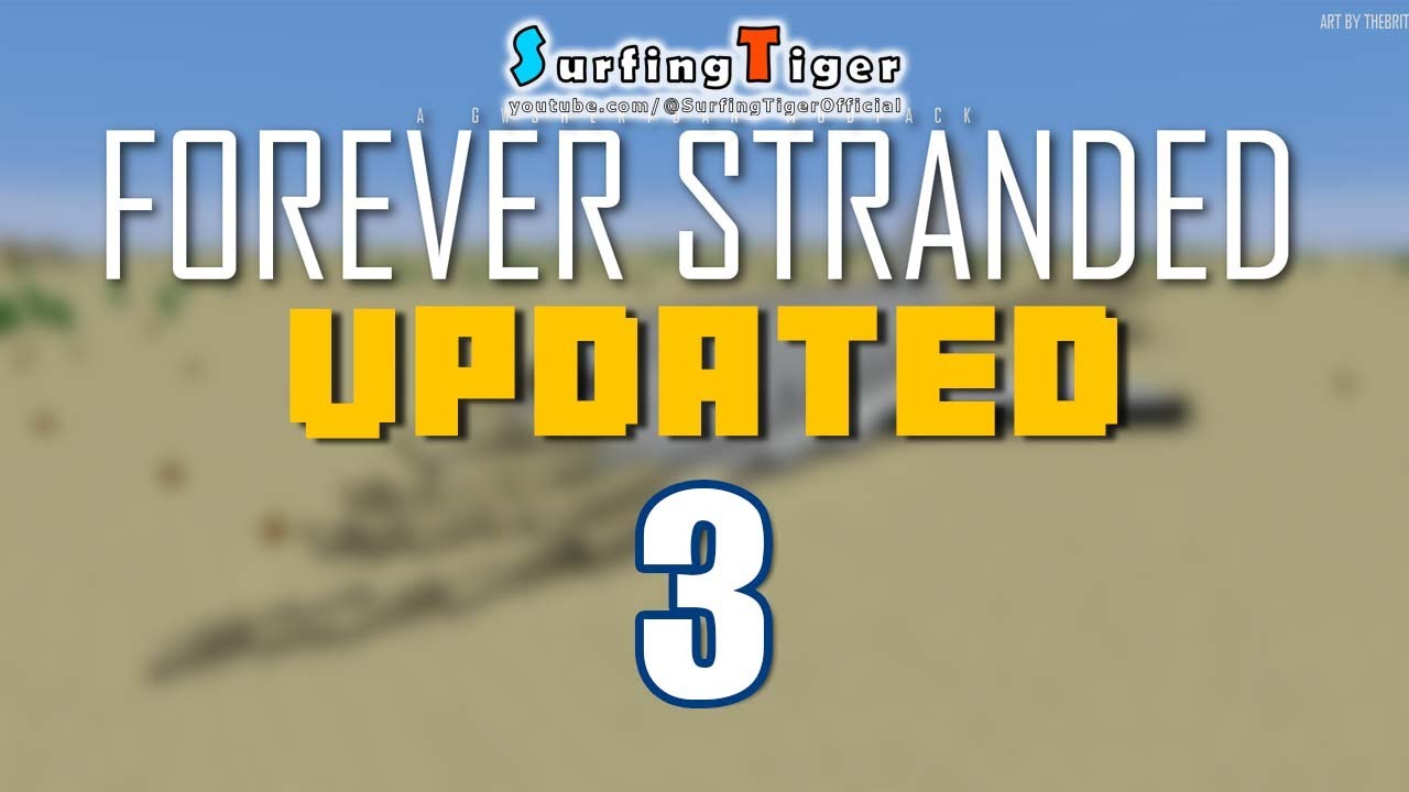 Minecraft Forever Stranded UPDATED - LIVE 03 - YouTube