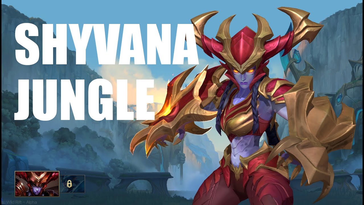 Wild Rift An Average Shyvana Jungle Youtube