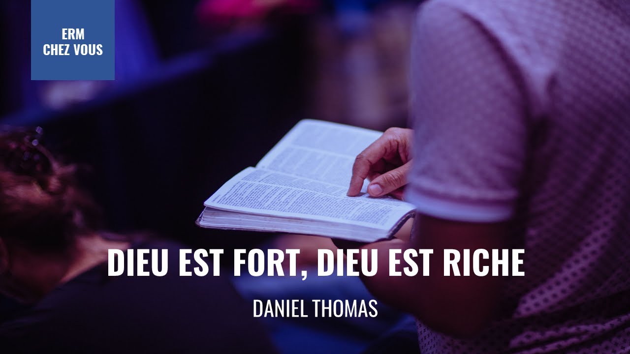 DIEU est fort, DIEU est riche. DANIEL THOMAS - YouTube