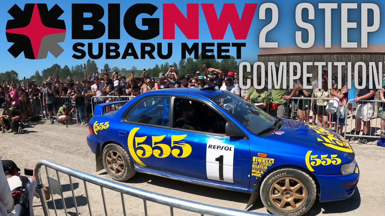 Big NorthWest SUBARU 2 STEP COMPETITION! RALLY BUILT SUBARU ENTERS THE ...
