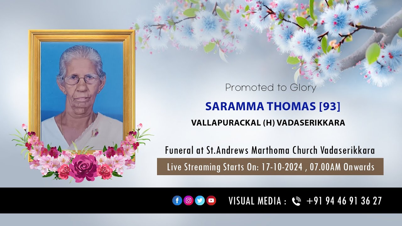 Funeral Service of Saramma Thomas (93) Vallapurackal (H) Vadaserikkara || 17-10-2024 || Live ...