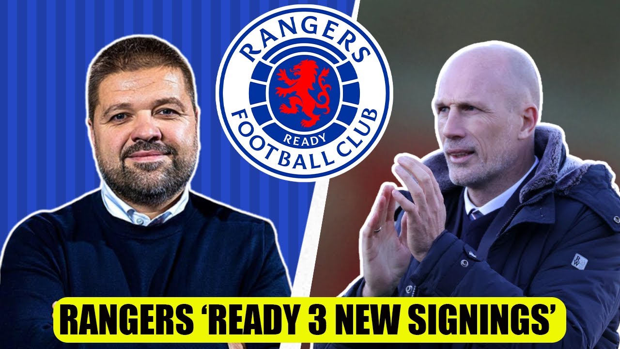 Rangers Ready ‘Three New Signings’ After One Deal Already Confirmed ...