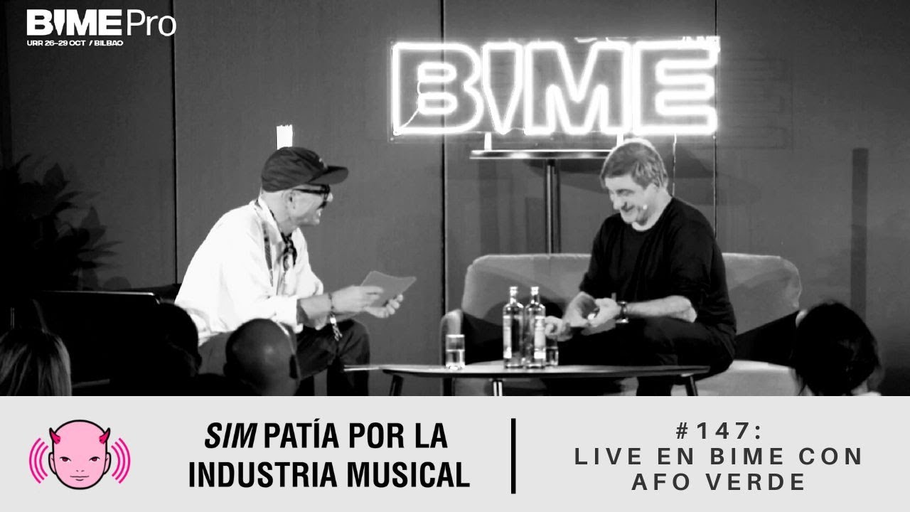 Simpatía por la industria musical #147: LIVE en BIME con Afo Verde ...